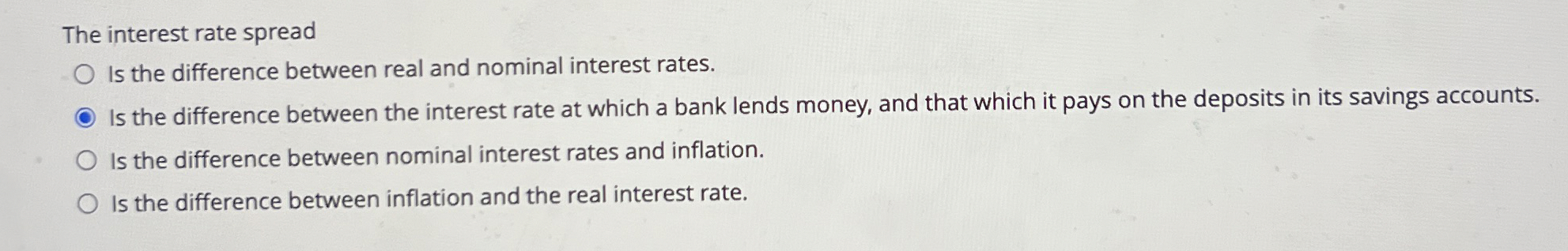 Solved The interest rate spreadIs the difference between | Chegg.com