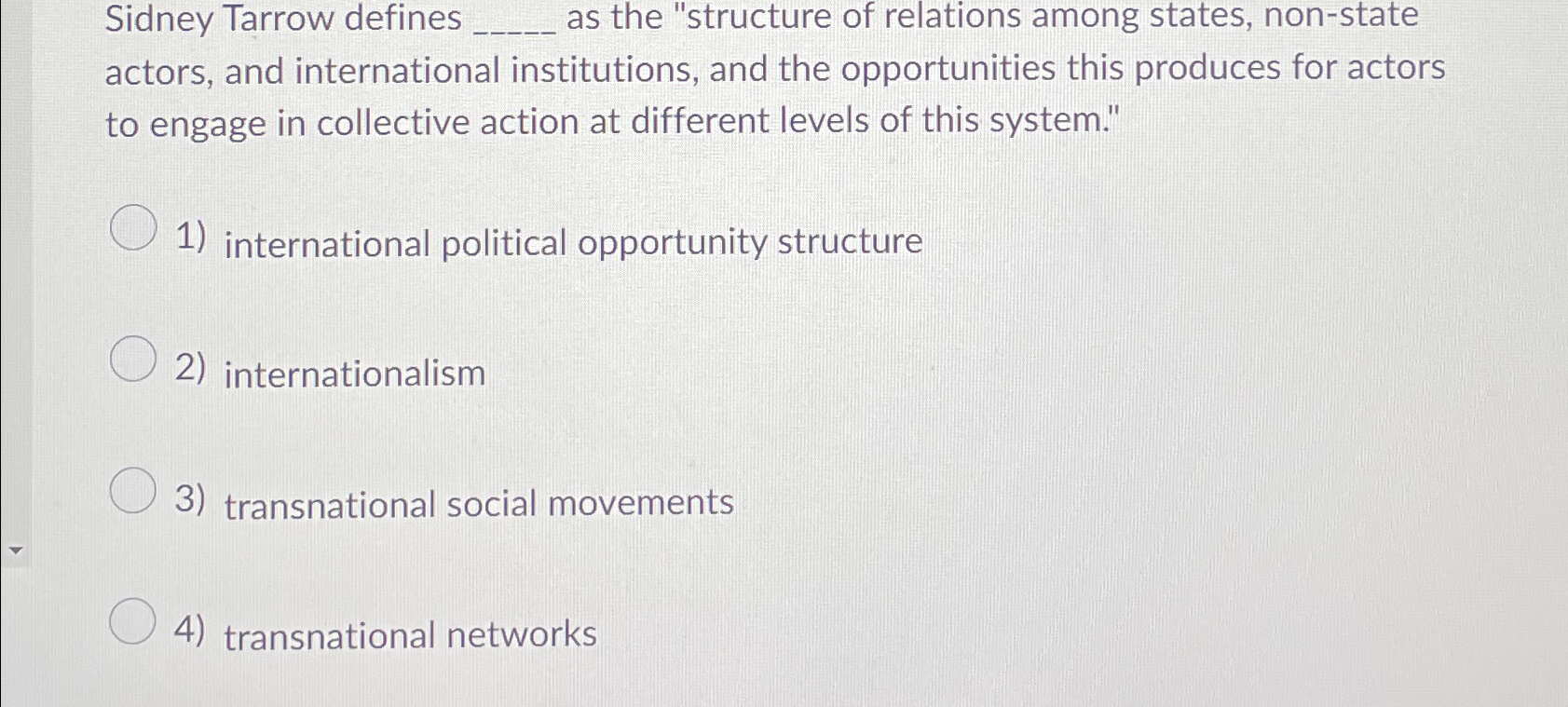 Solved Sidney Tarrow defines q, ﻿as the "structure of | Chegg.com
