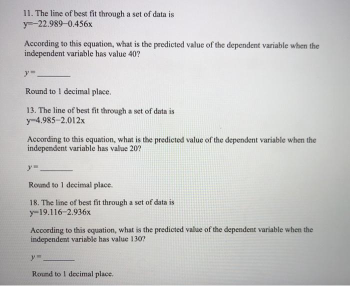 Solved 11. The line of best fit through a set of data is | Chegg.com