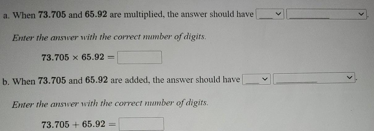 Solved a. When 66.14 and 65.8 are divided, the answer should | Chegg.com
