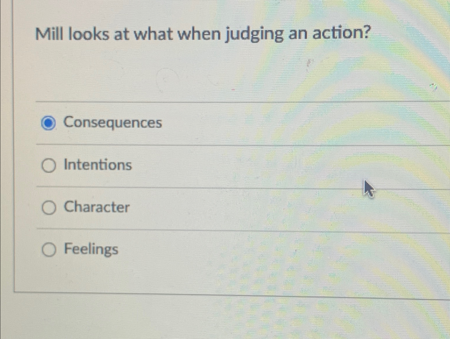 Solved Mill looks at what when judging an | Chegg.com