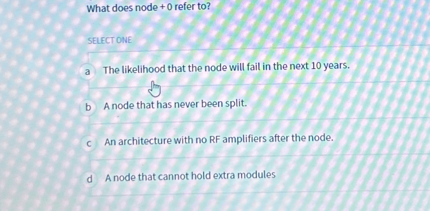 Solved What does node +0 ﻿refer to?SELECT ONEThe likelihood | Chegg.com