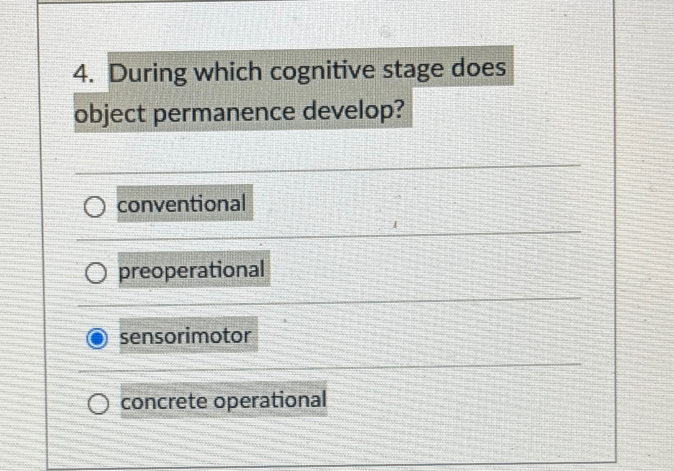 Solved During which cognitive stage does object permanence | Chegg.com