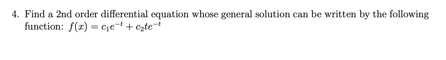 Solved Find a 2nd ﻿order differential equation whose general | Chegg.com