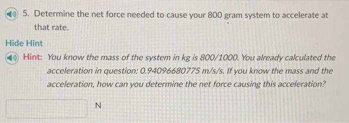 Solved 40) 5. Determine the net force needed to cause your | Chegg.com