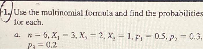 Solved 1./Use the multinomial formula and find the | Chegg.com