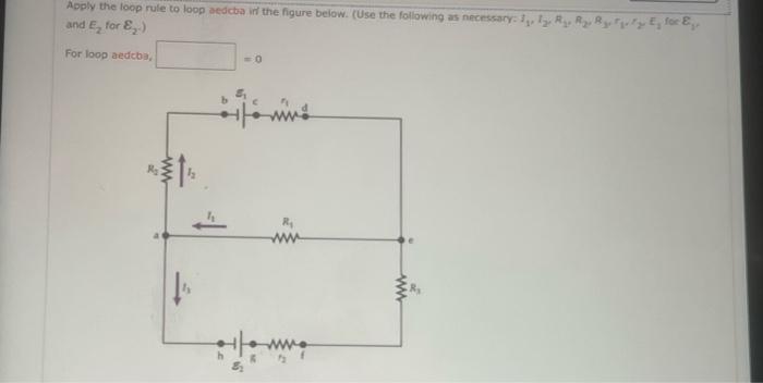 Solved Apply the loop rule to loop aedctea in the figure | Chegg.com