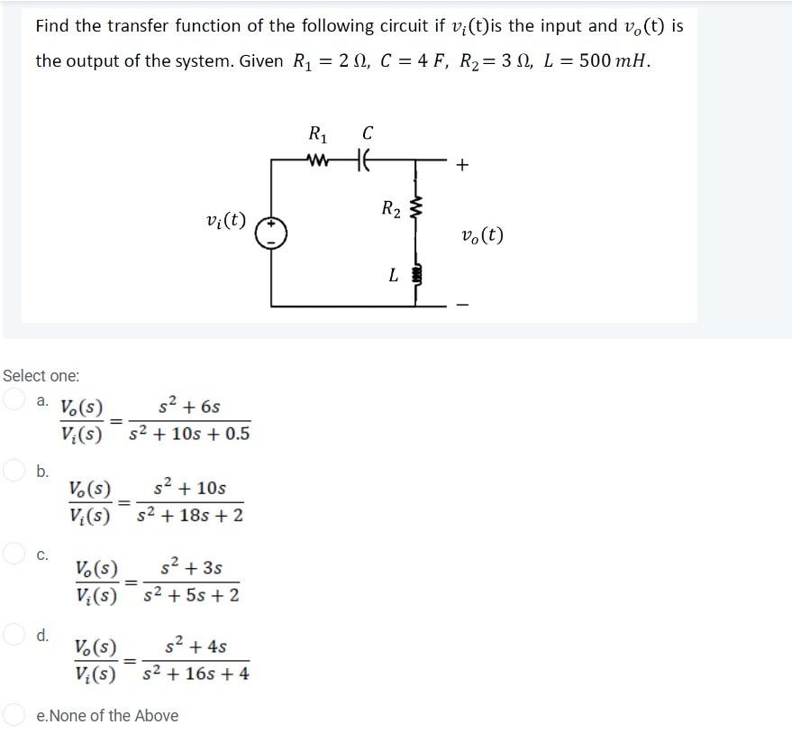 Solved Find the transfer function of the following circuit | Chegg.com