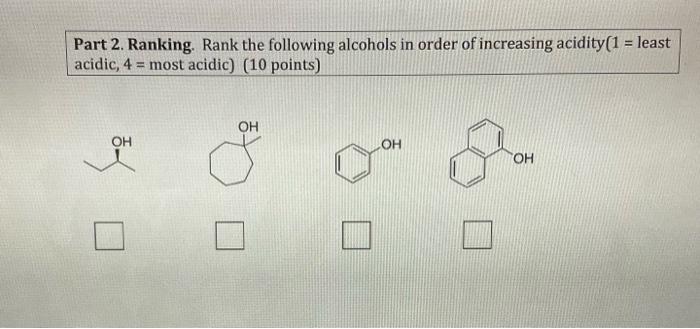 Solved = Part 2. Ranking. Rank the following alcohols in | Chegg.com