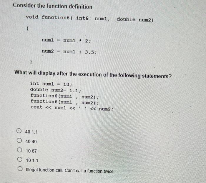 Solved Consider the function definition void function6 ( | Chegg.com