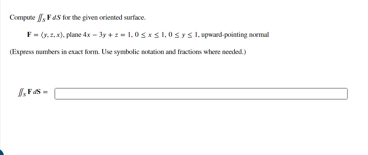 Solved Compute ∬SFdS ﻿for the given oriented | Chegg.com