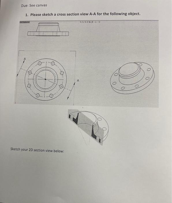 1. Please sketch a cross section view A-A for the | Chegg.com