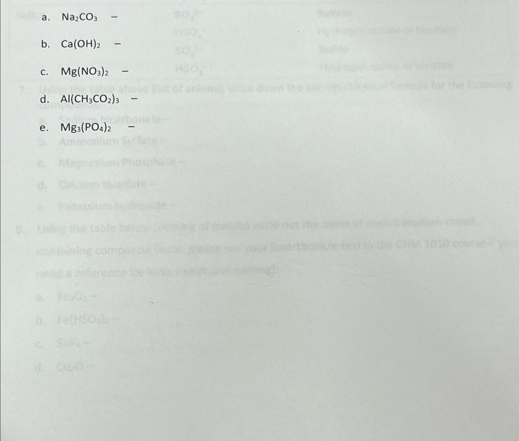 Solved a. Na2CO3-b. Ca(OH)2c. Mg(NO3)2d. Al(CH3CO2)3e. Mg3(P | Chegg.com