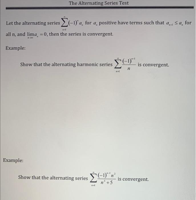 Solved Let the alternating series ∑n=1∞(−1)nan for an | Chegg.com