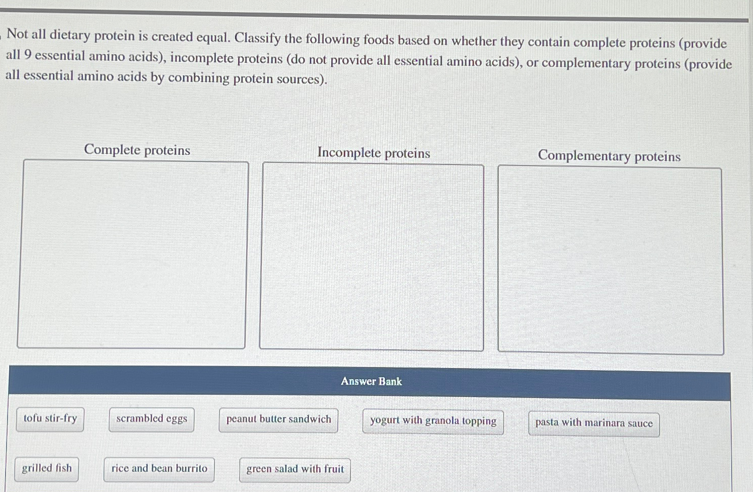 Solved Not all dietary protein is created equal. Classify | Chegg.com