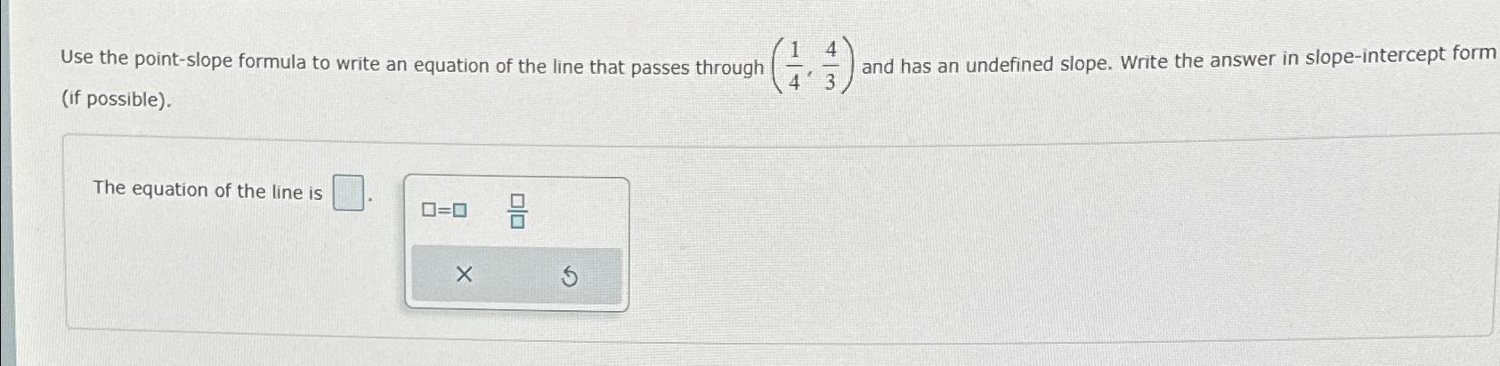 Solved Use the point-slope formula to write an equation of | Chegg.com