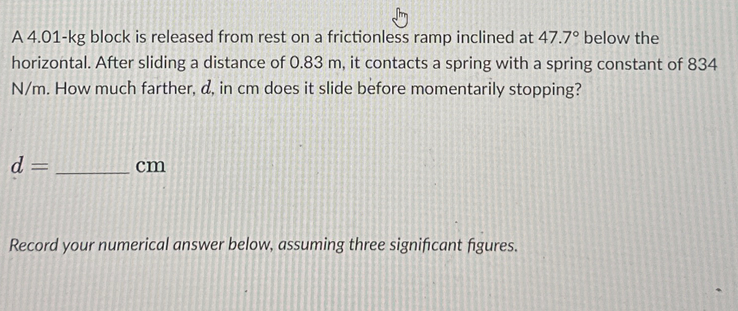 Solved A 4.01-kg block is released from rest on a | Chegg.com