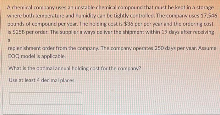 Solved A chemical company uses an unstable chemical compound | Chegg.com