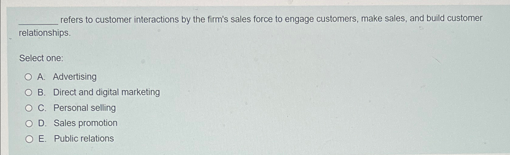 Solved refers to customer interactions by the firm's sales | Chegg.com