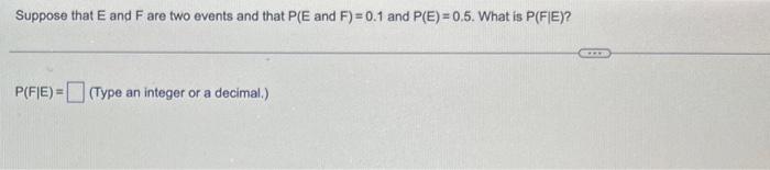 Solved Suppose that E and F are two events and that P(E and | Chegg.com