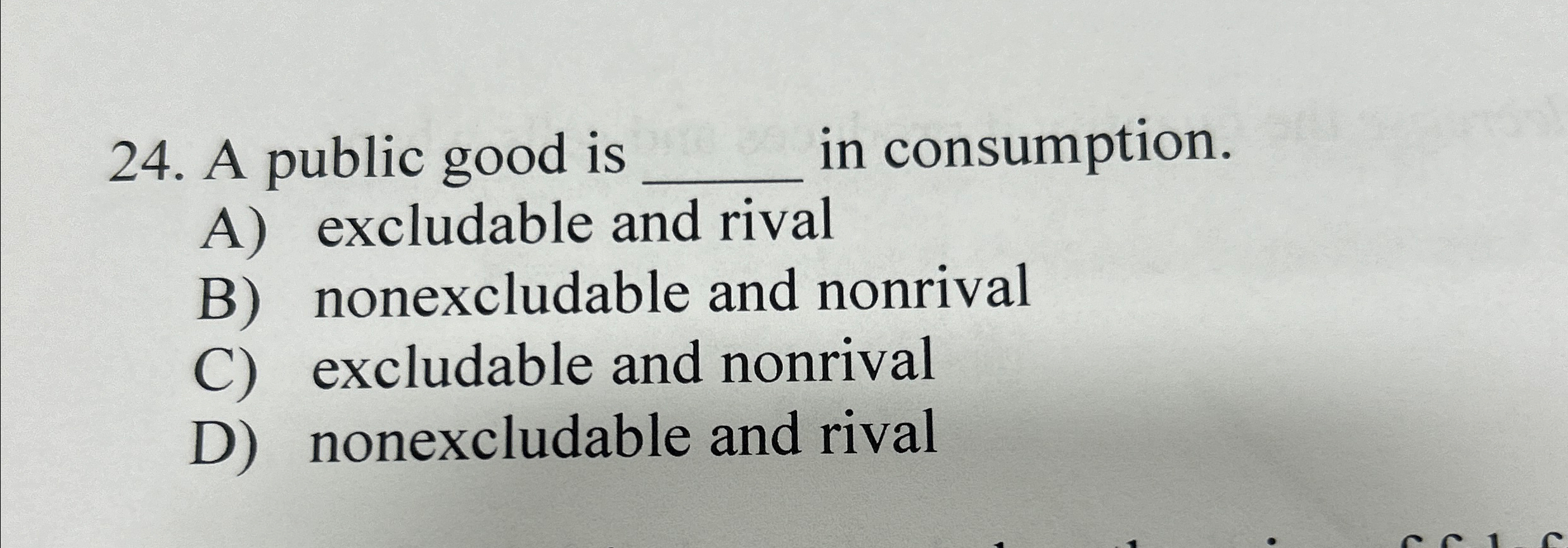 Solved A public good is q, ﻿in consumption.A) ﻿excludable | Chegg.com