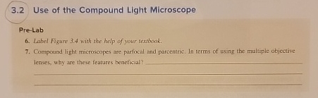 Solved 7. ﻿Compoand light microscopes are parfocal and | Chegg.com