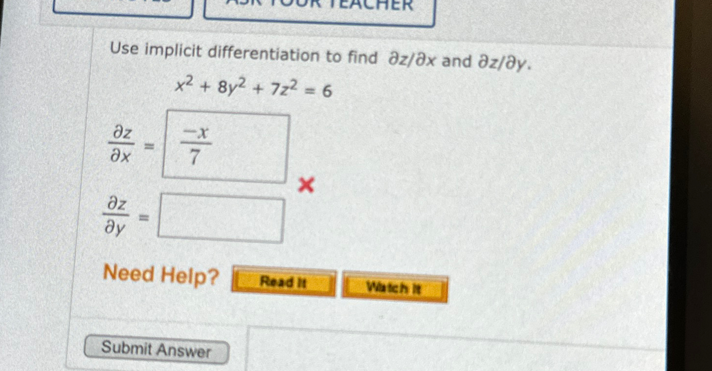 Solved Use implicit differentiation to find delzdelx and | Chegg.com