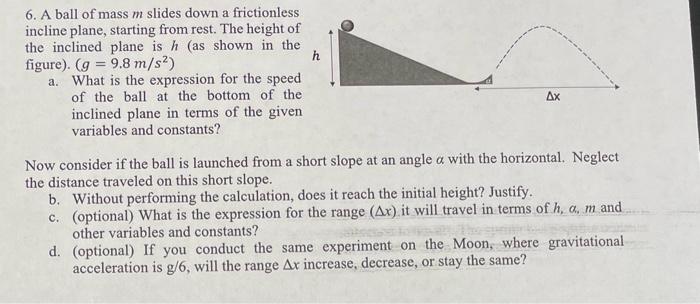Solved 6. A ball of mass m slides down a frictionless | Chegg.com