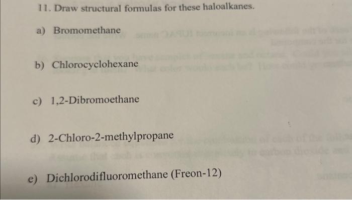 Solved 11. Draw structural formulas for these haloalkanes. | Chegg.com