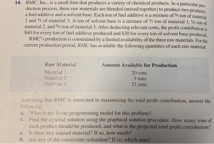 Solved 14. RMC, Inc., is a small firm that produces a | Chegg.com