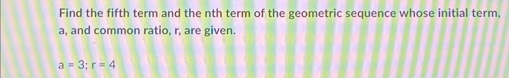 Solved Find the fifth term and the nth ﻿term of the | Chegg.com