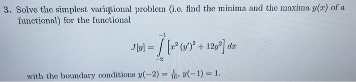 Solved 3. Solve the simplest variational problem (i.e. find | Chegg.com