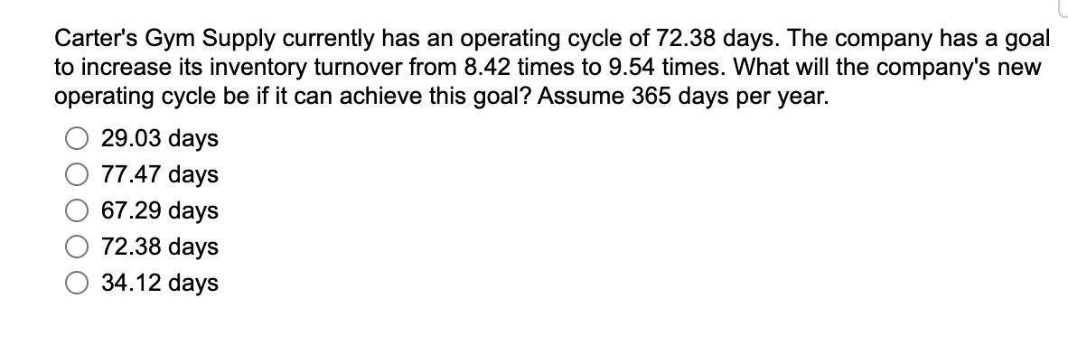 Solved Carter's Gym Supply currently has an operating cycle | Chegg.com
