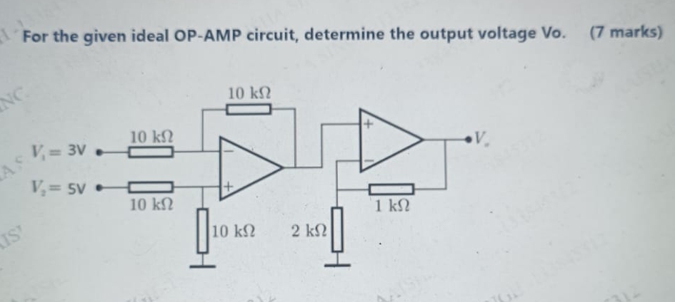 Solved For the given ideal OP-AMP circuit, determine the | Chegg.com