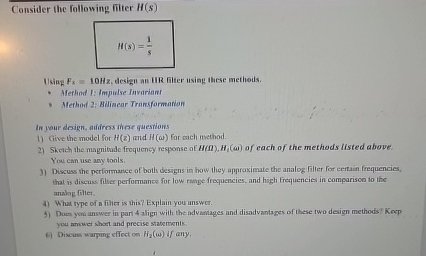 Solved Consider the following fitter H(s)Usimz Fx=10Hz, | Chegg.com