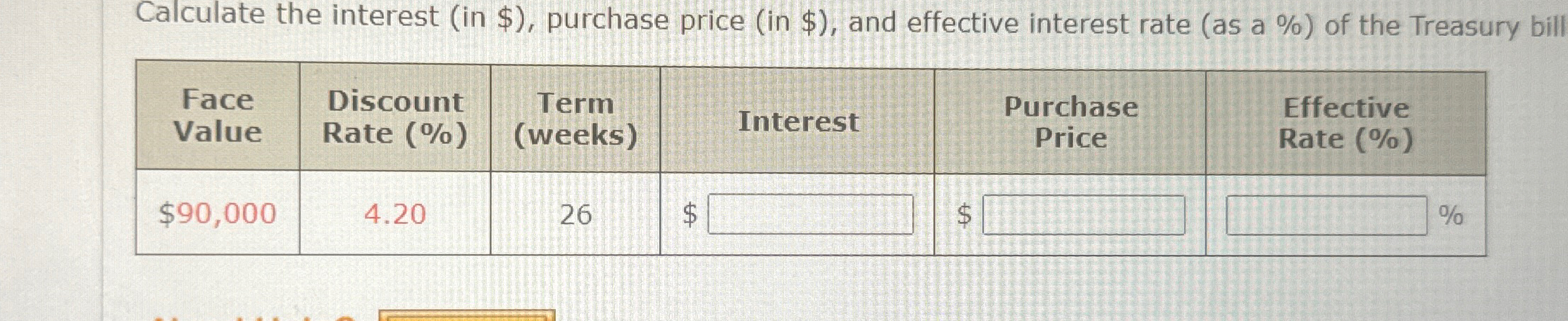 Solved Calculate the interest (in $), ﻿purchase price (in | Chegg.com