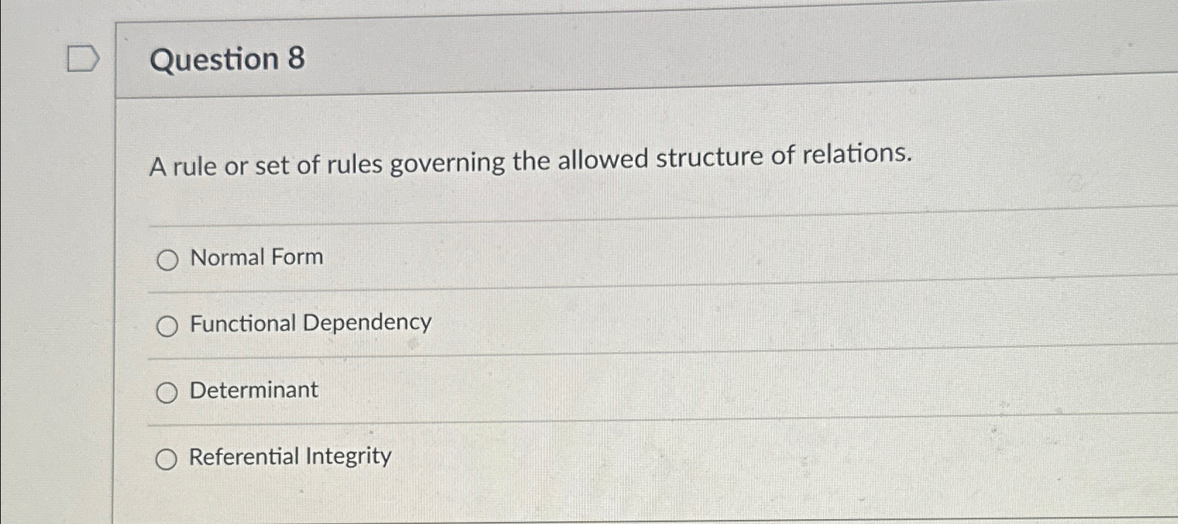 Solved Question 8A rule or set of rules governing the | Chegg.com