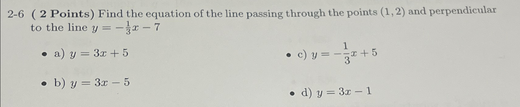 Solved 2-6 ( 2 ﻿Points) ﻿Find the equation of the line | Chegg.com