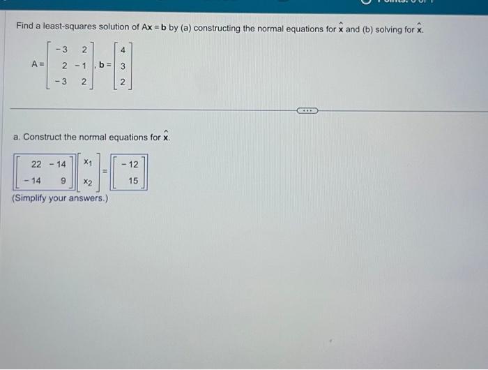 Solved Find a least-squares solution of Ax=b by (a) | Chegg.com