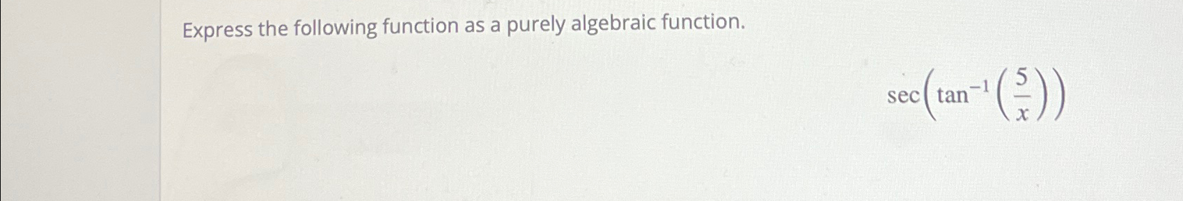 Solved Express the following function as a purely algebraic | Chegg.com