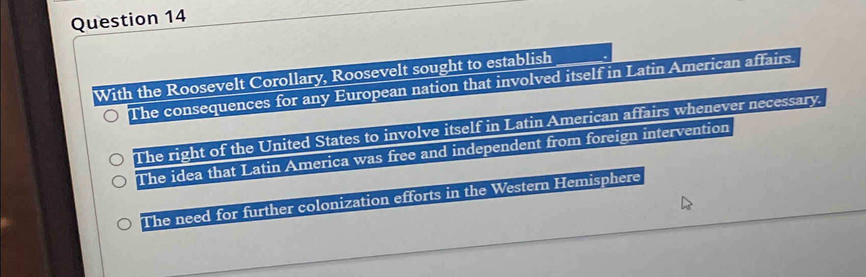 Solved Question 14With the Roosevelt Corollary, Roosevelt | Chegg.com