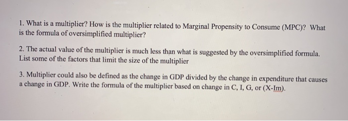 Solved 1. What is a multiplier? How is the multiplier | Chegg.com