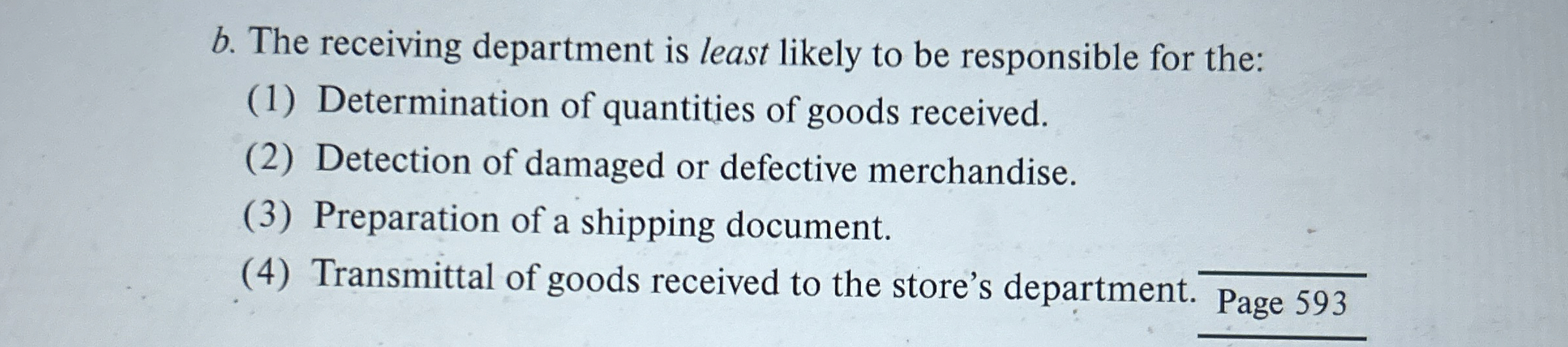 Solved by an EXPERT b. ﻿The receiving department is least likely to be ...