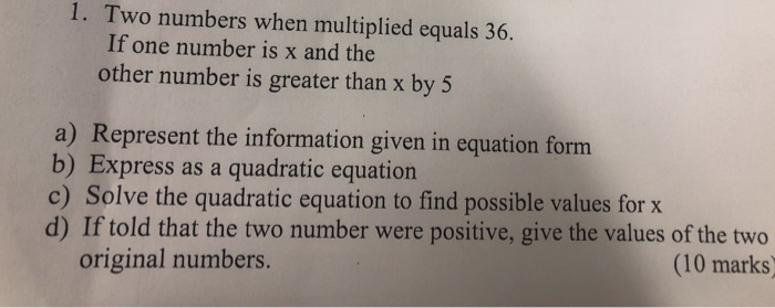 Solved 1. Two numbers when multiplied equals 36. If one | Chegg.com