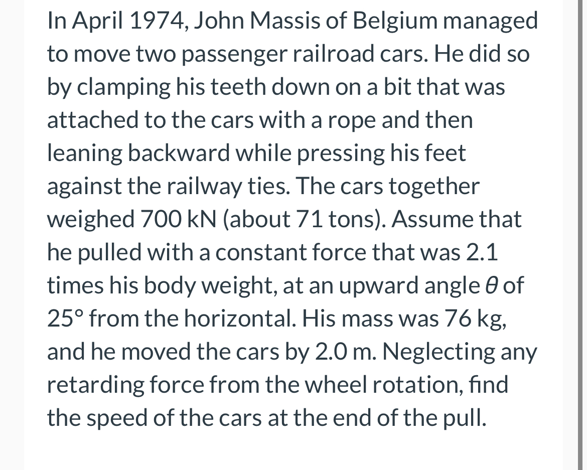 Solved In April 1974, ﻿John Massis of Belgium managed to | Chegg.com