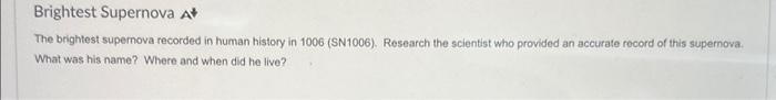 Solved Brightest Supernova At The brightest supernova | Chegg.com