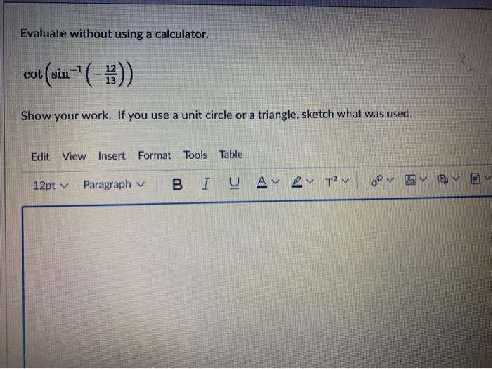 Solved Evaluate without using a calculator. cot (sin- () | Chegg.com