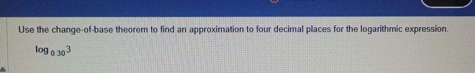 Solved Use the change-of-base theorem to find an | Chegg.com