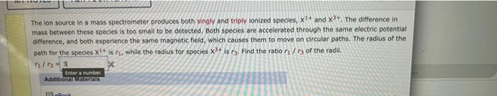 Solved The lon source in a mass spectrometer produces both | Chegg.com