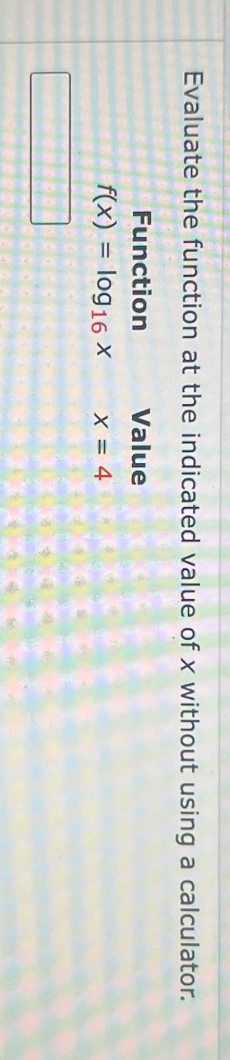 Solved Evaluate the function at the indicated value of x | Chegg.com